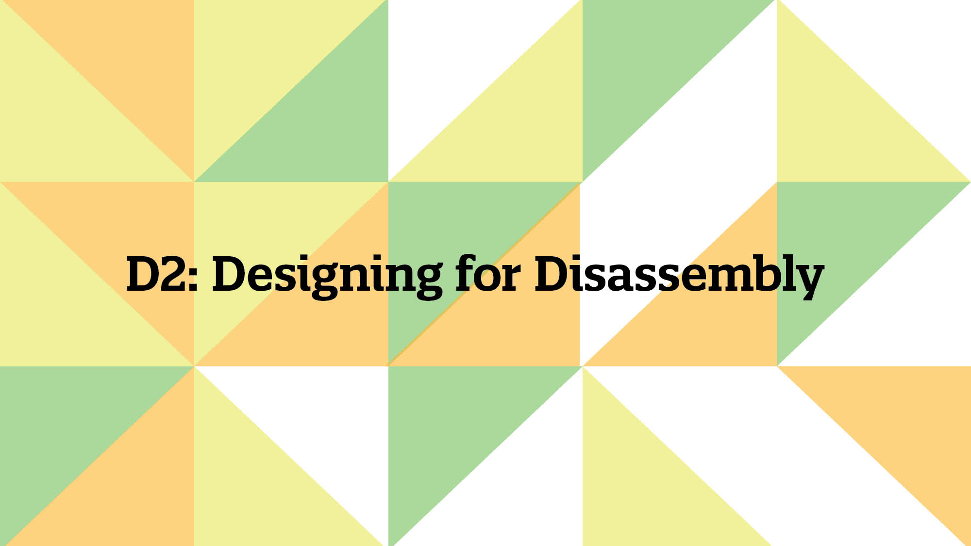 Designing for Disassembly